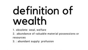 To Become Wealthy You Need to Know What Wealth Means to You